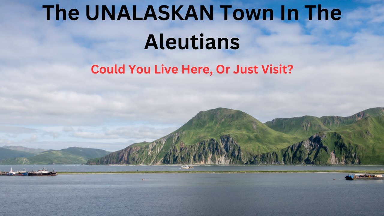 Visiting Unalaska in the Aleutians - Dutch Harbor - YouTube
