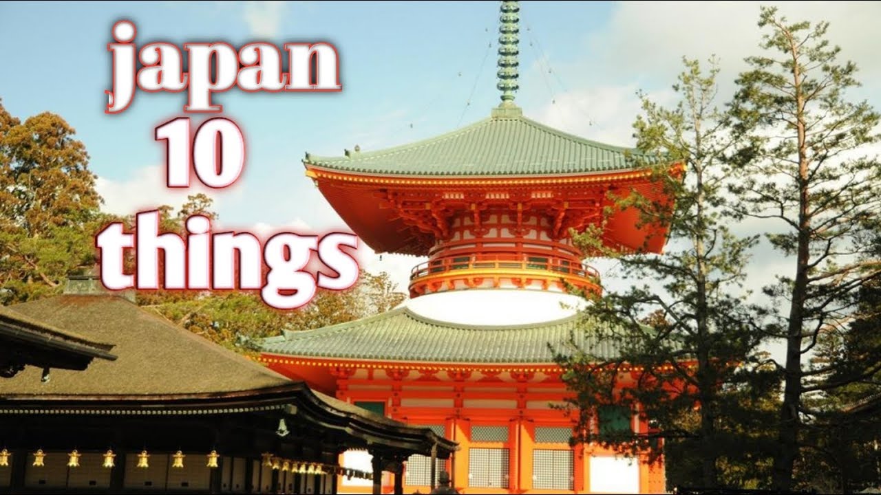 10 things about japan |10 technically video japan | japan |2019 - YouTube