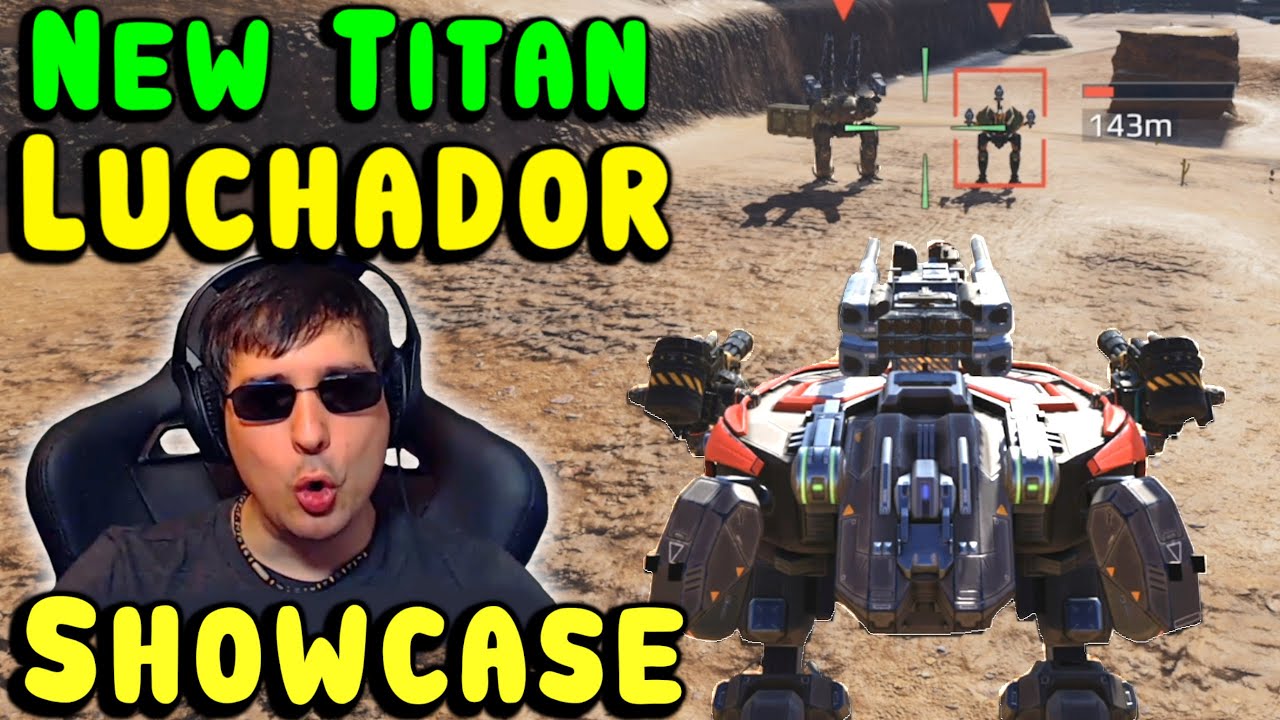 New LUCHADOR Showcase & Titan Weapon CINDER - War Robots Early Info WR ...
