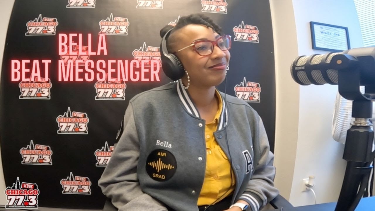 Bella Beat Messenger: Her Music Journey & New Moves 🎶 | Chicago 77.3 ...