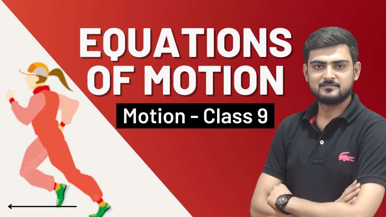 Equation of Motion by Graphical Method | Motion Class 9 PHYSICS | NEW Session 2023 -24 - YouTube