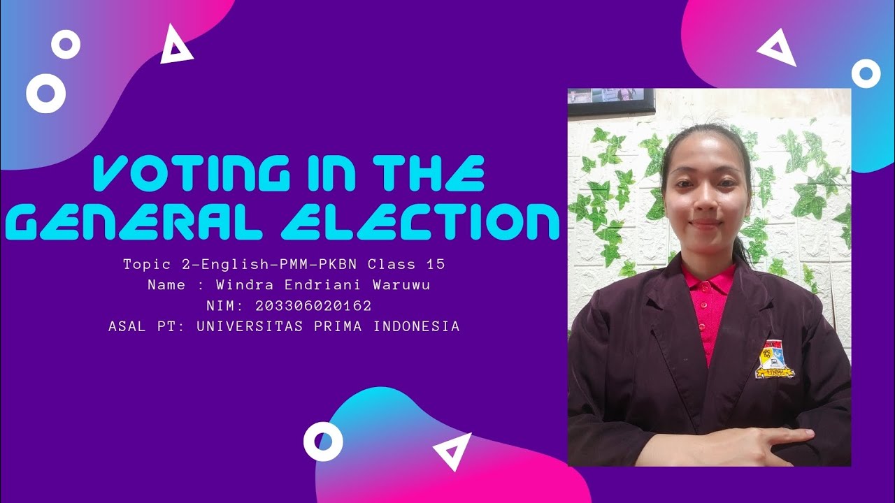 2. (VOTING IN THE GENERAL ELECTION) ASSIGNMENT ENGLISH COURSES, MEETING ...