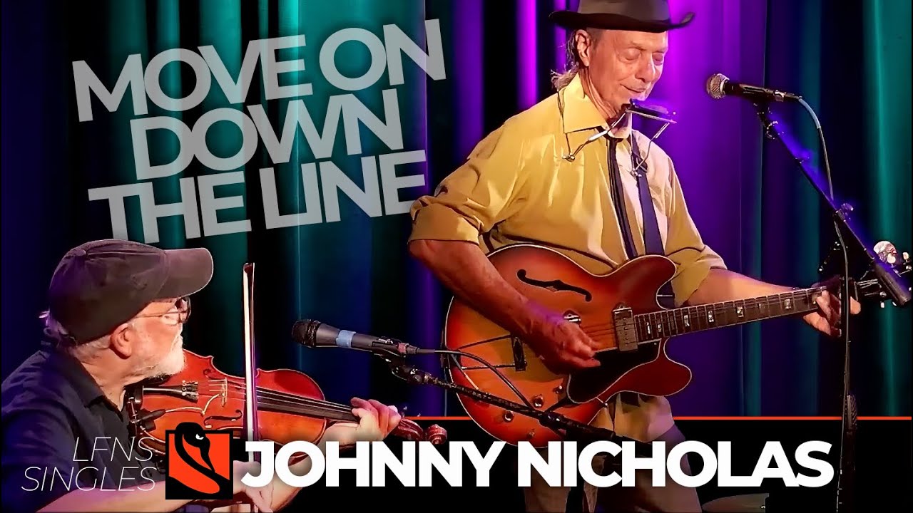 Move On Down The Line | Johnny Nicholas - YouTube