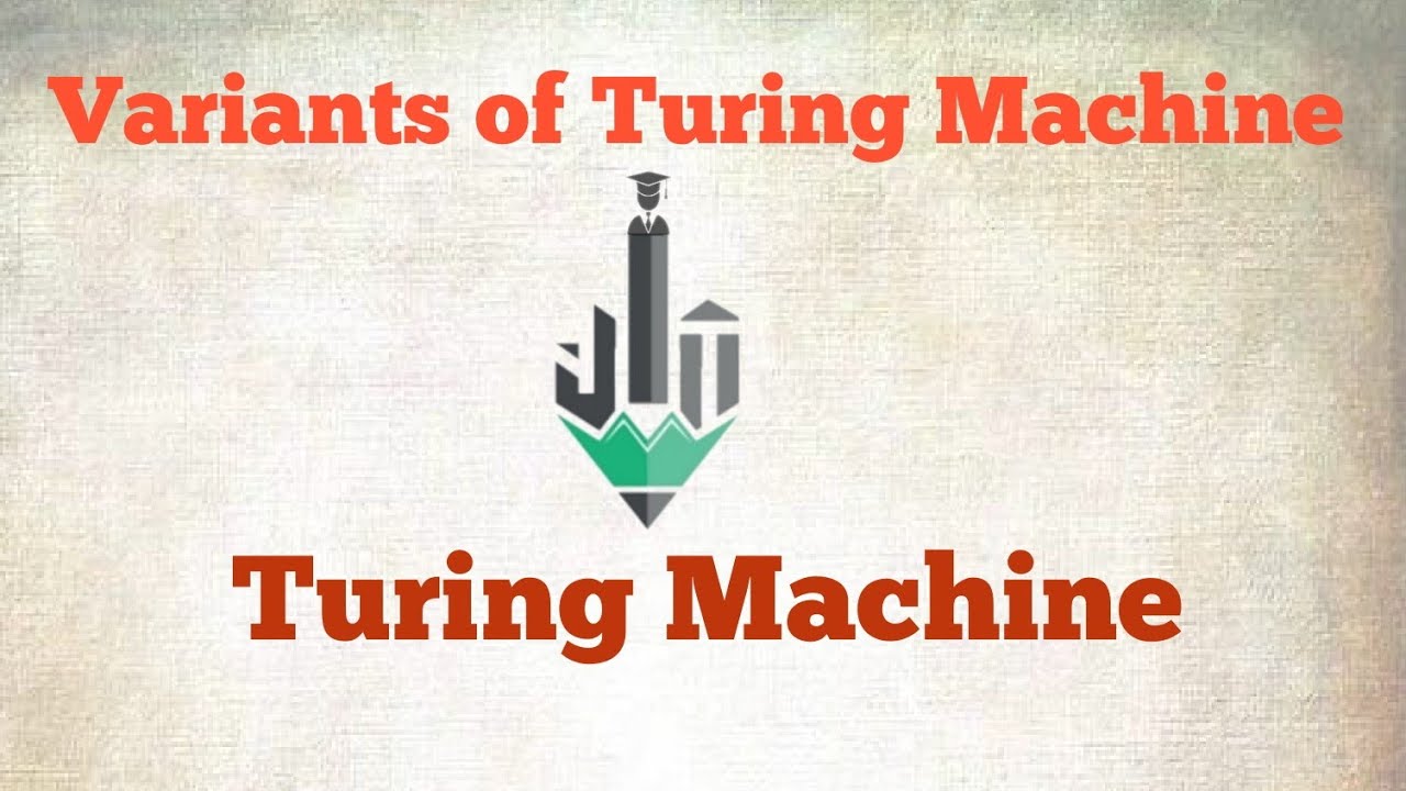 Variants of Turing Machine || Type of Turing machine - YouTube