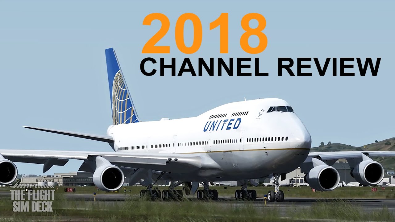 2018 Year End Review: The Flight Sim Deck Channel - YouTube