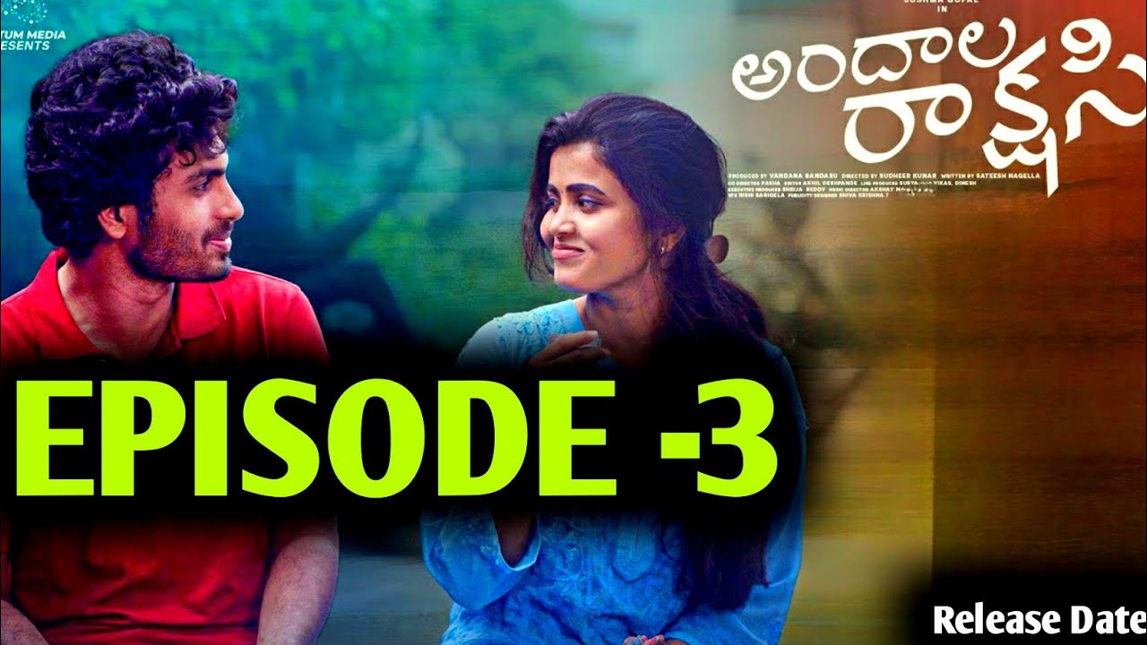 Andala Rakshasi | Episode -3 | Sushma Ghopal | Mohit Pedada | Telugu ...