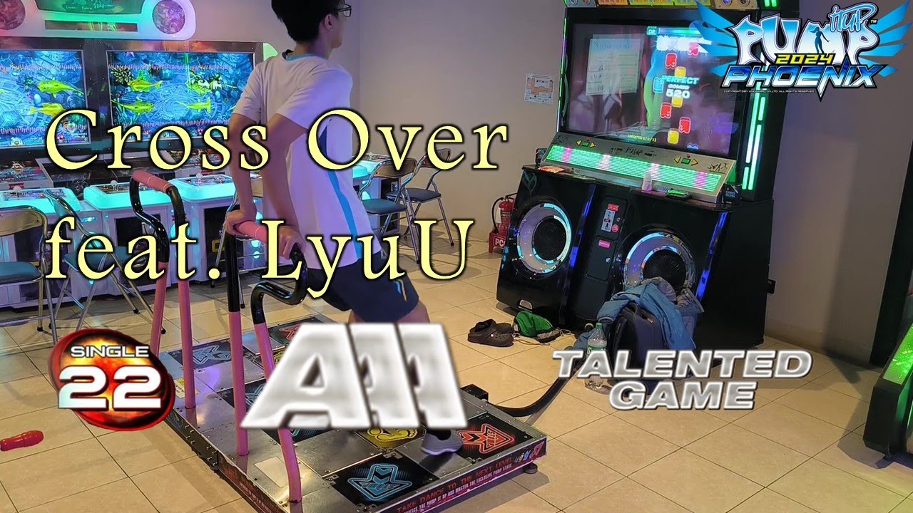 I have passed this since XX but didn't record it | Cross Over S22 AAA TG | PUMP IT UP PHOENIX ...