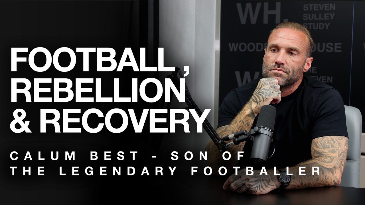 Football, Rebellion and Recovery: Calum Best Reflects on His Path from ...