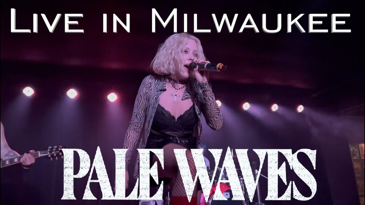 Pale Waves Live In Concert in Milwaukee at The Rave. 7/22/22 - YouTube