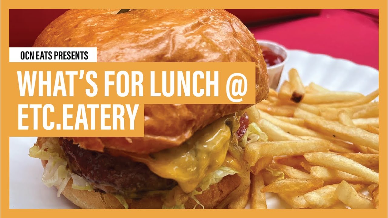 Etc. Eatery | OCN Eats: What's for Lunch? - YouTube