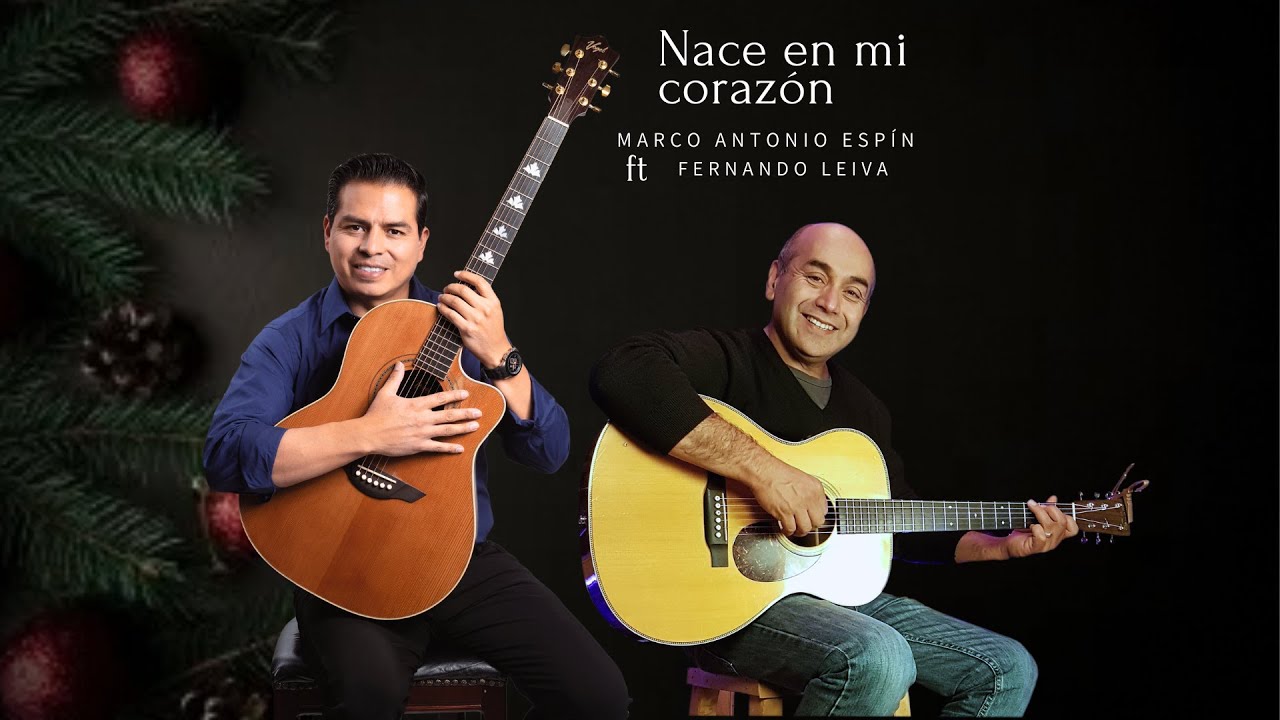 CANCIÓN PARA ADVIENTO Y NAVIDAD - Nace en mi Corazón - Marco Antonio Espín - Fernando Leiva ...