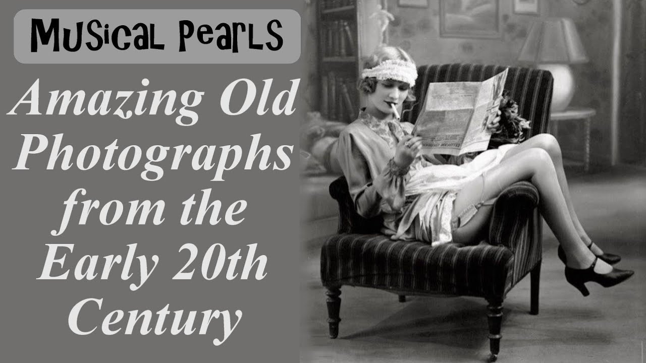 Amazing Old Photographs from the Early 20th Century - YouTube