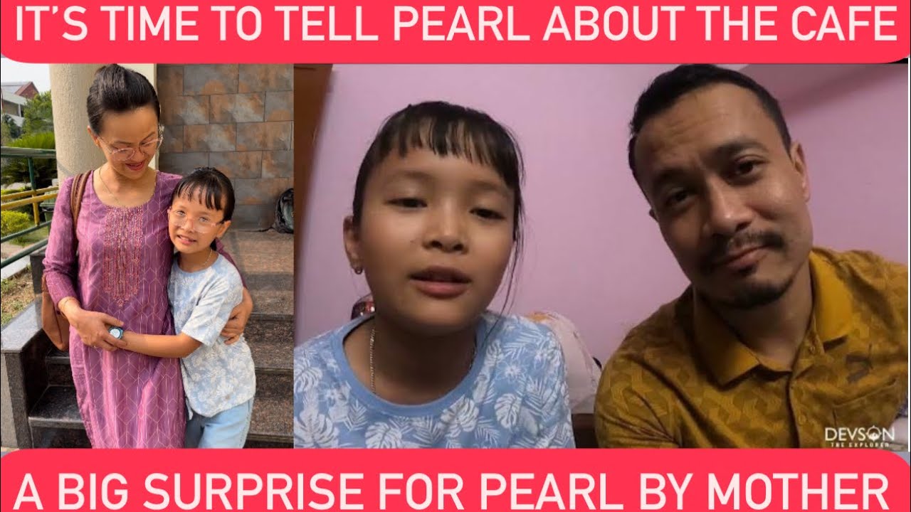 ITS TIME TO TELL PEARL ABOUT THE CAFE || A BIG SURPRISE FOR PEARL - YouTube