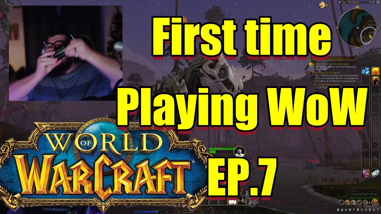 First time playing World of Warcraft Ep.7 - YouTube