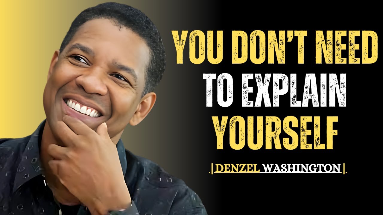 They Don't Care – Stop Explaining Yourself | DENZEL WASHINGTON SPEECH ...
