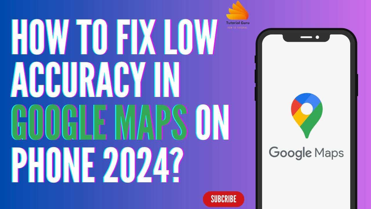 How to Fix Low Accuracy in Google Maps on Phone 2024? - YouTube