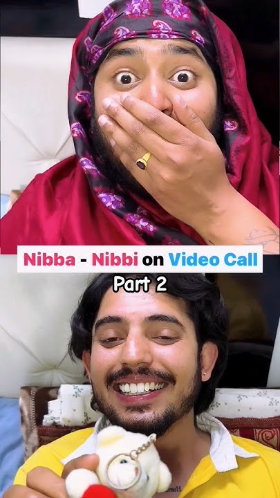 Nibba Nibbi on Video call part 2 🤣😂 wait for End 🤣 #shorts #funny #viral - YouTube