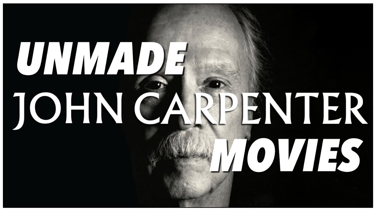 A History of Unmade John Carpenter Movies - YouTube