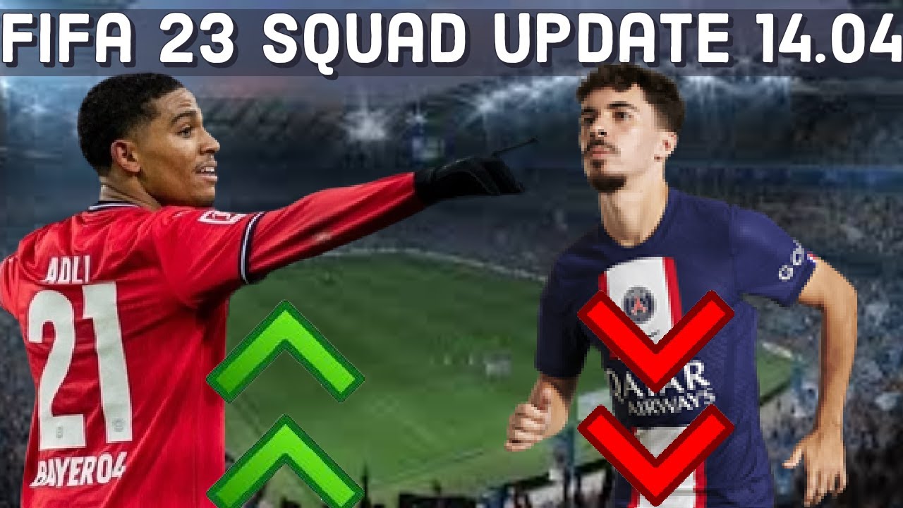 FIFA 23 | Squad Update 14.04 | All the latest updates!! - YouTube