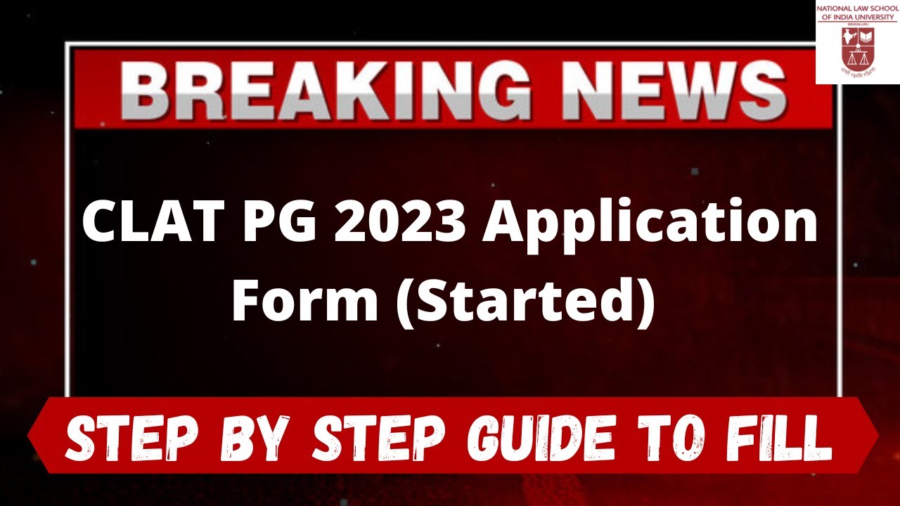CLAT PG 2023 Application Form (Started) - How to FIll CLAT PG 2023 ...