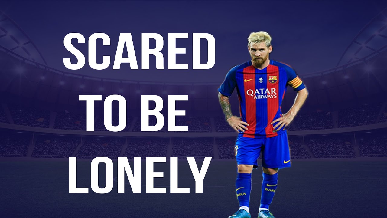 Lionel Messi - Scared To Be Lonely | Goals, Skills and Assist | 2016/17 ...
