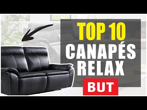 TOP 10 des canapés But RELAX