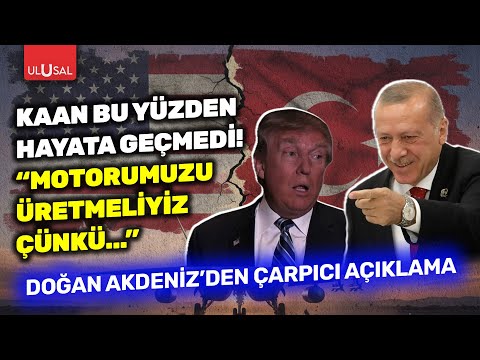 KAAN bu yüzden üretilemedi! Doğan Akdeniz: \