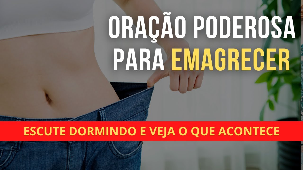 Oração Poderosa para Emagracer - YouTube