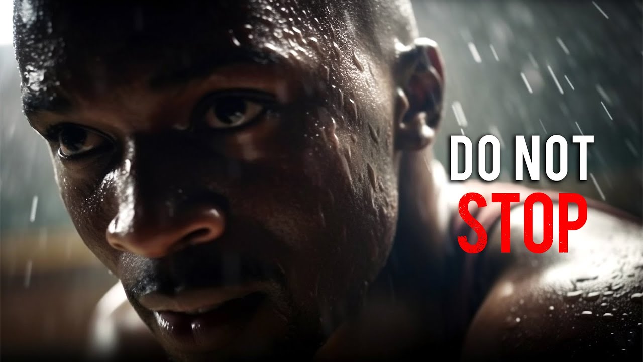 DO NOT STOP - Powerful Motivational Speech 2023 [WATCH THIS EVERYDAY ...