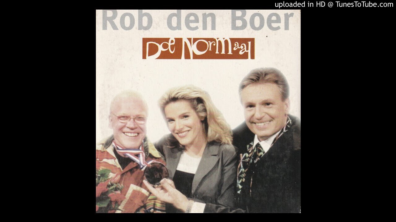 Rob den Boer - Doe Normaal - YouTube