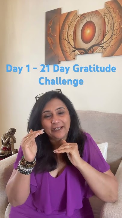 Day 1- 21 Day Gratitude Challenge - YouTube