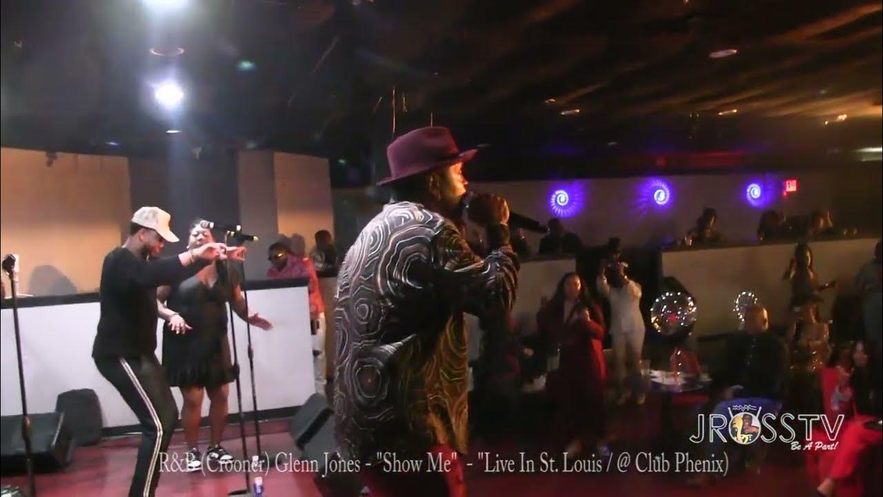 James Ross @ R&B Crooner Glenn Jones - "Show Me" - www.Jross-tv.com (St. Louis) - YouTube
