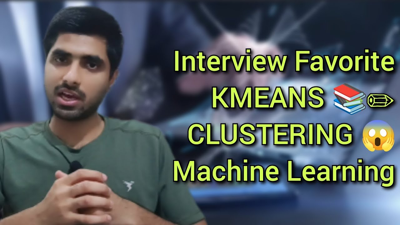 Kmeans Clustering 😀 Interview Machine Learning Simplest Terms 💪 Youtube
