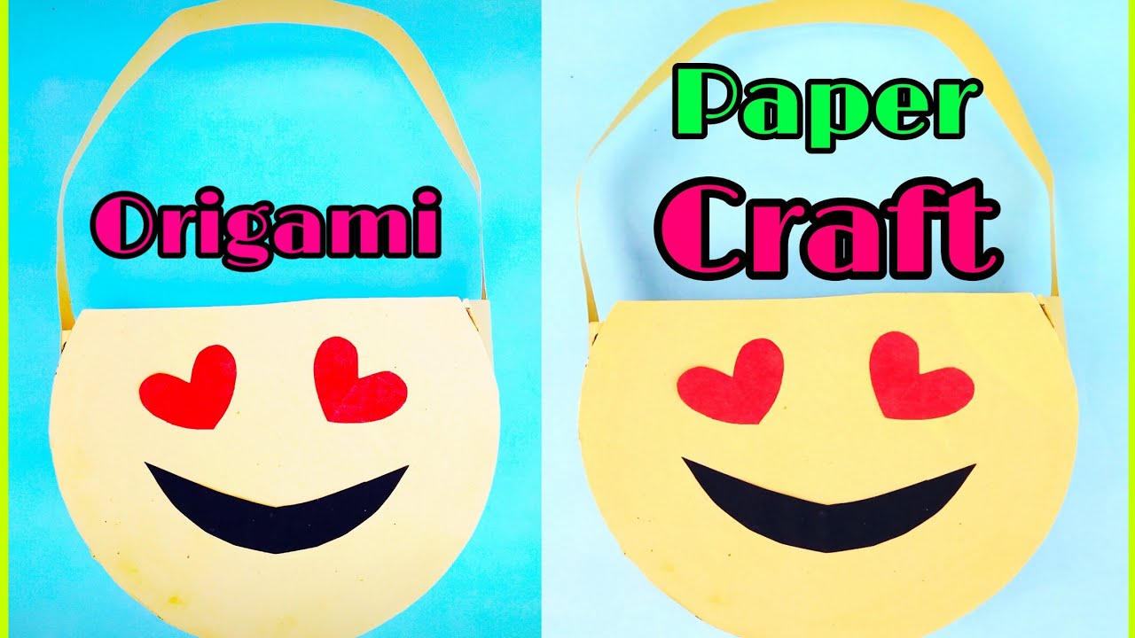 How to make Smile Hand Bag || Origami Paper Craft Easy || Free Art ...