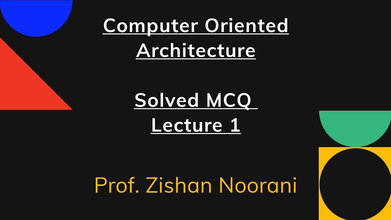 Solved MCQ - Lecture 1- Computer Oriented Architecture - YouTube
