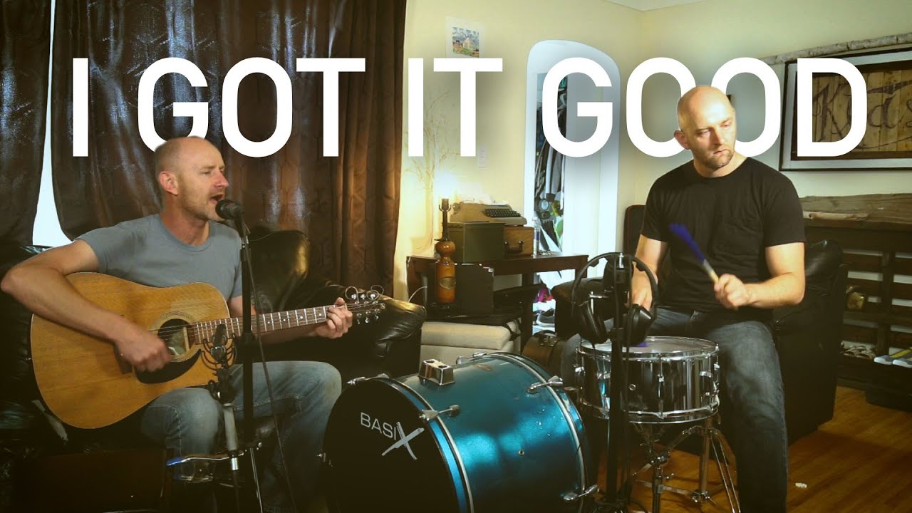I Got it Good - YouTube