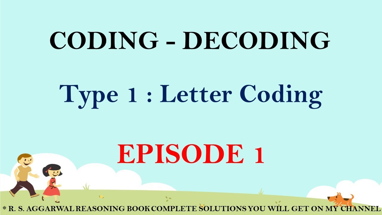 CODING - DECODING EPISODE 1 R. S. AGGARWAL BOOK VERBAL REASONING CHAPTER 4 - YouTube