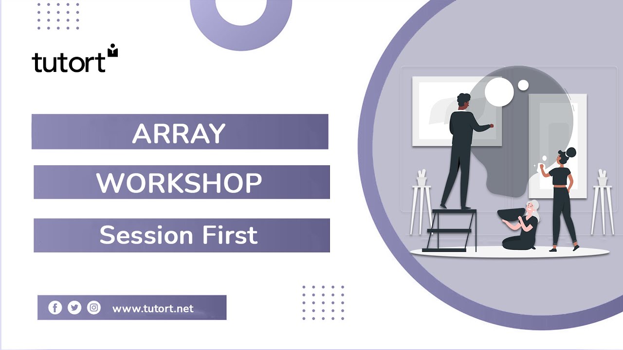 Array Workshop Introduction To Array Learn Dsa From Microsoft Mentor Tutort Academy Youtube