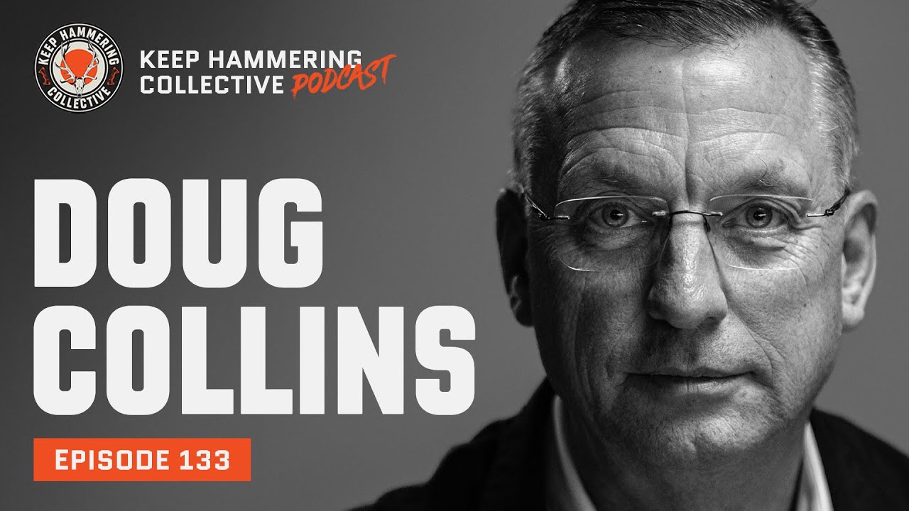 Doug Collins | Keep Hammering Collective | Episode 133 - YouTube