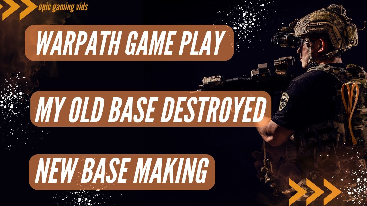 WarPath Gameplay | old base destroyed | Epic Gaming - YouTube