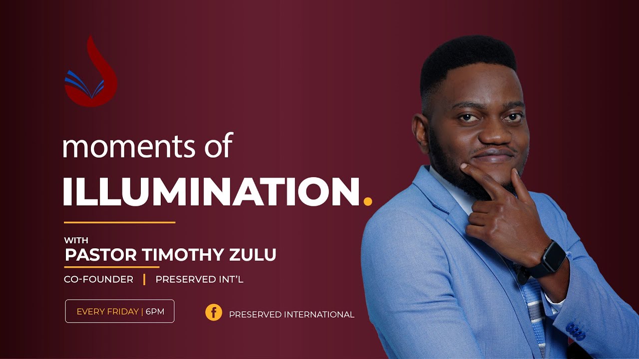 Moments of Illumination with Pastor Timothy Zulu - YouTube