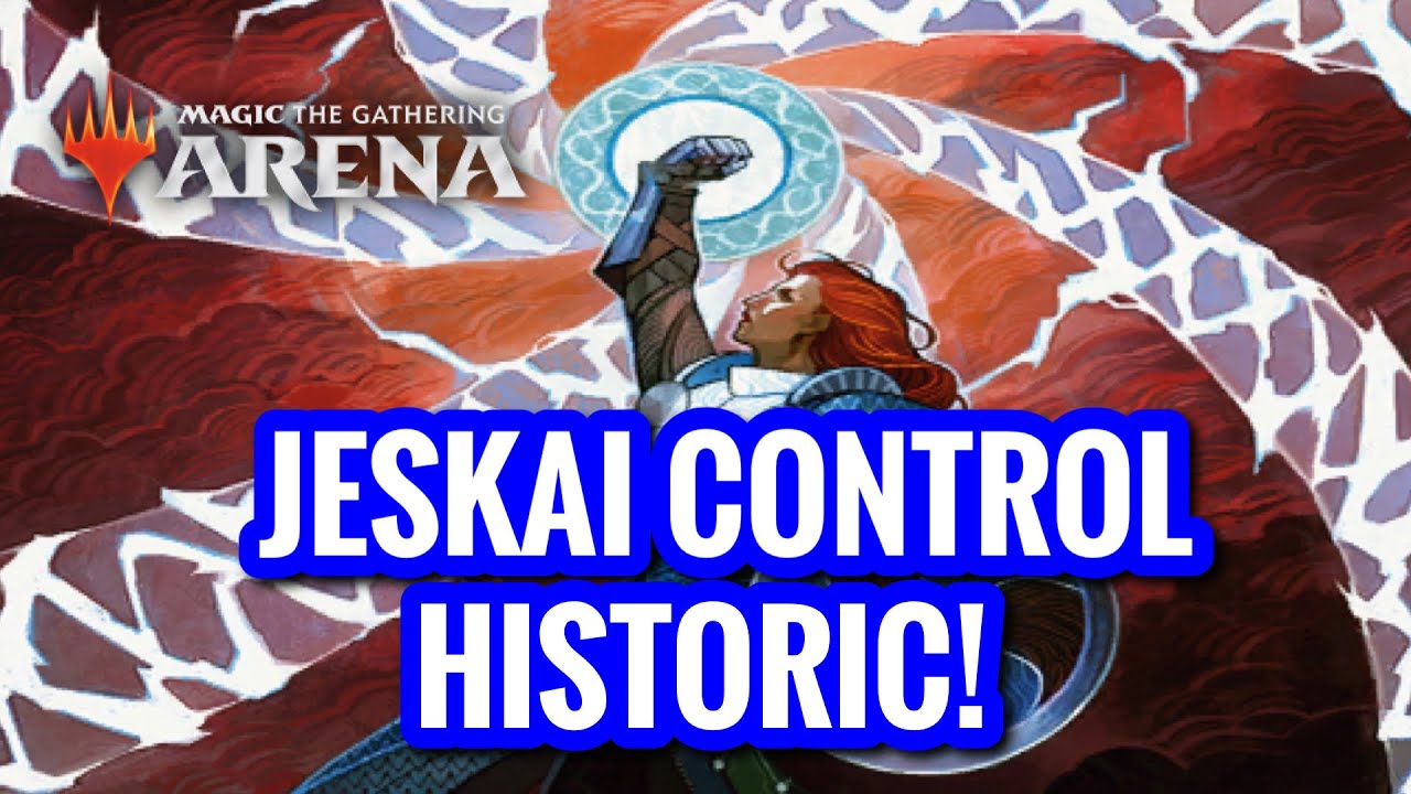 JESKAI CONTROL HISTORIC| MAGIC THE GATHERING ARENA! - YouTube