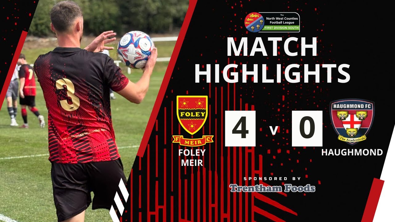 Foley Meir 4-0 Haughmond | League Highlights | 30/08/25 - YouTube