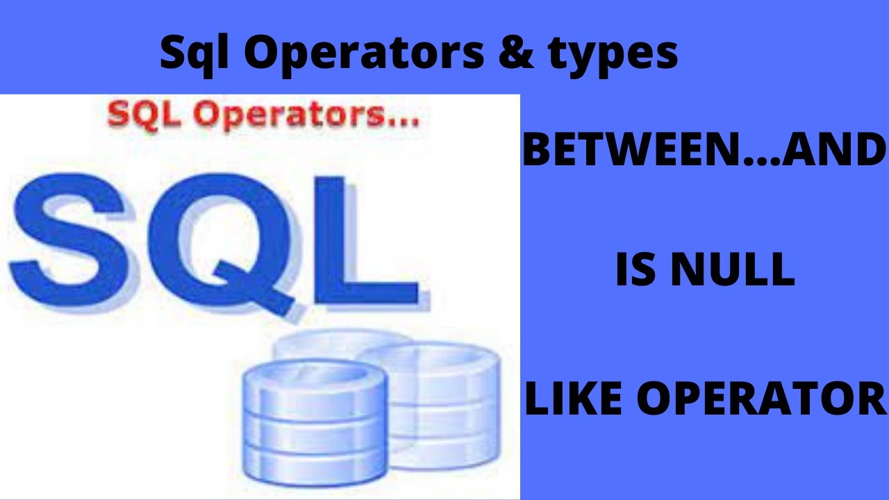 Sql Operators | between ... And | between operator | definition ...