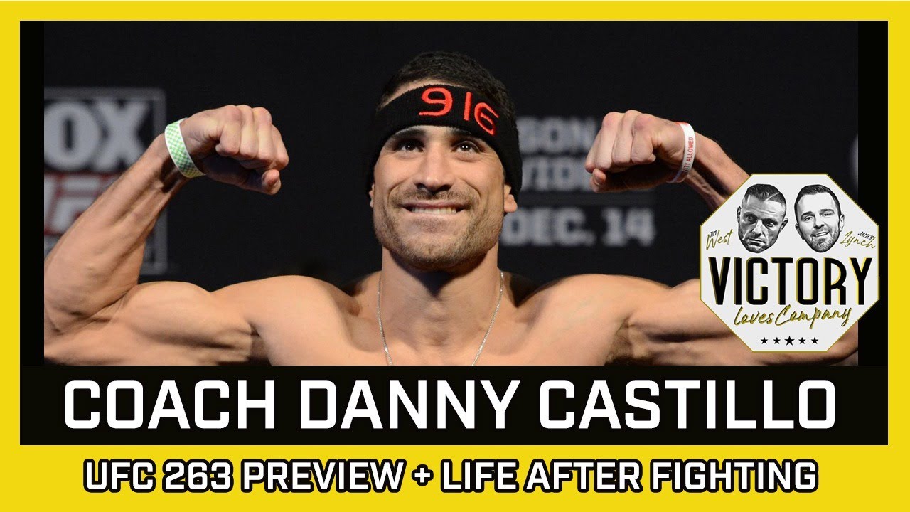 Episode 23 - Coach Danny Castillo preview UFC 263 I Victory Loves ...