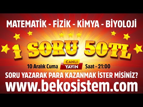 MATEMATİK-FİZİK-KİMYA VE BİYOLOJİ SORULARINIZA SORU BAŞINA 50 LİRA ÖDÜYORUZ