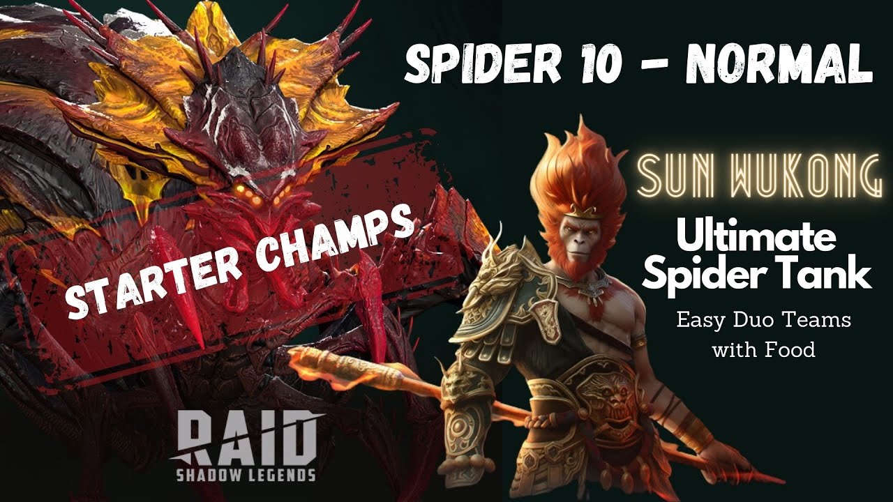 Spider 10 normal with your starter Champ! Wukong ultimate spider tank ...