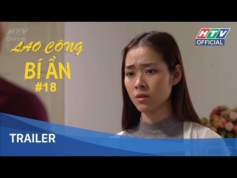 Lao công bí ẩn | Tập 18 | Trailer #HTV LCBA