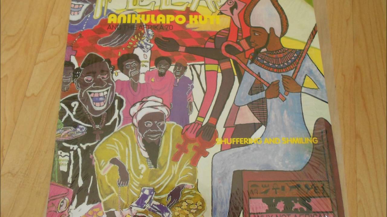 Fela Anikulapo Kuti and The Afrika 70 “Shuffering and Shmiling ...