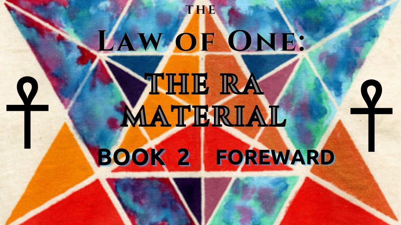 Law of One The Ra Material | Book 2, Foreward | Free Human Voice Audio ...